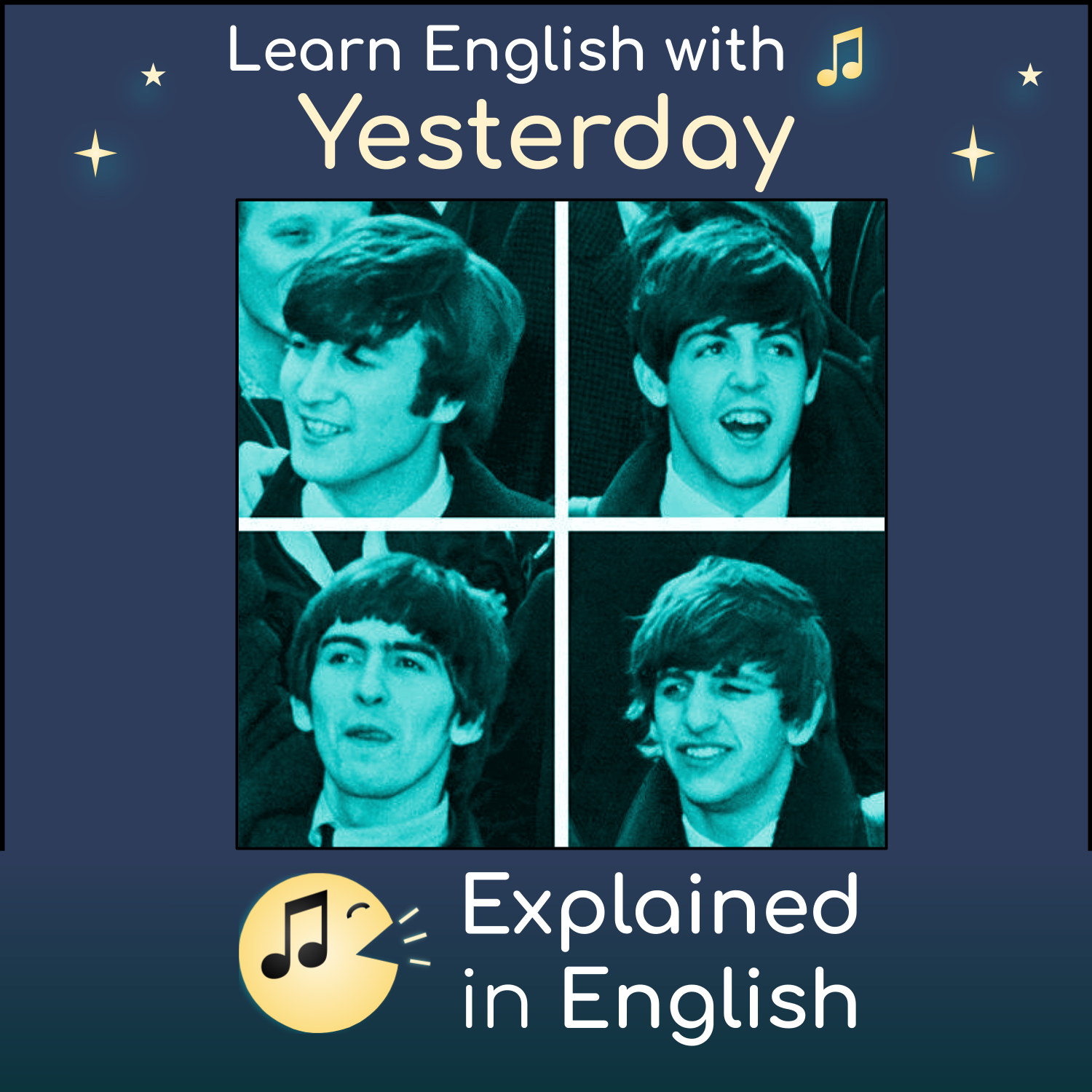 Yesterday Song Lyrics and Meaning - Learn English with the Beatles ...